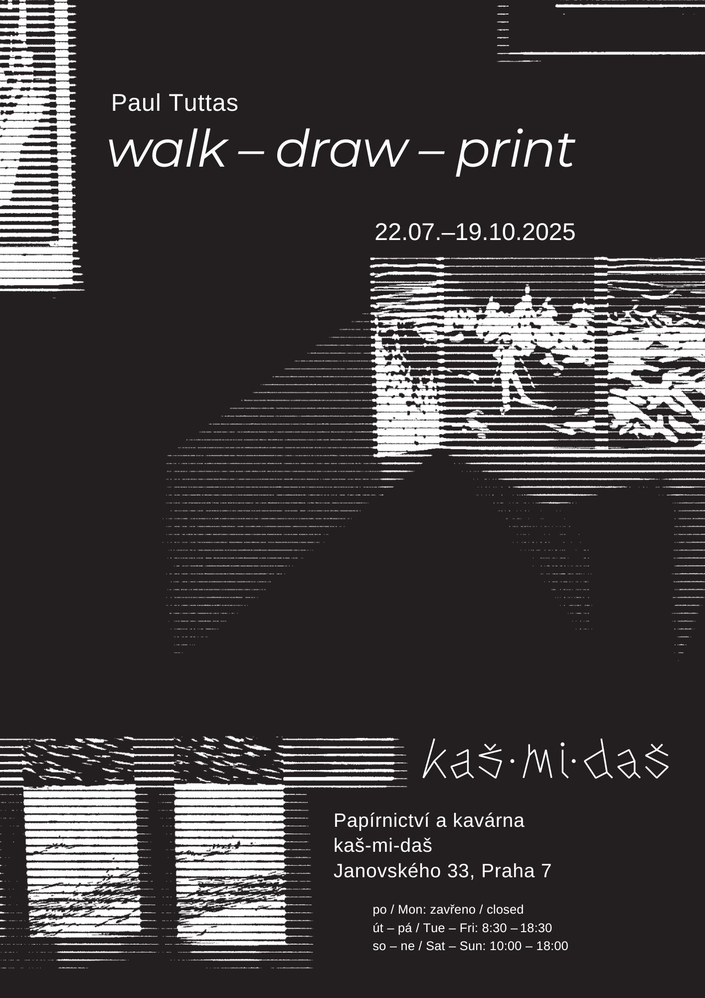 Exhibition: Paul Tuttas walk — draw — print - kaš-mi-daš